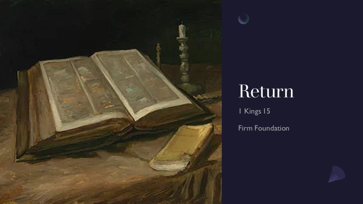 Return to Him: The Story of King Asa – Chasing the Wind