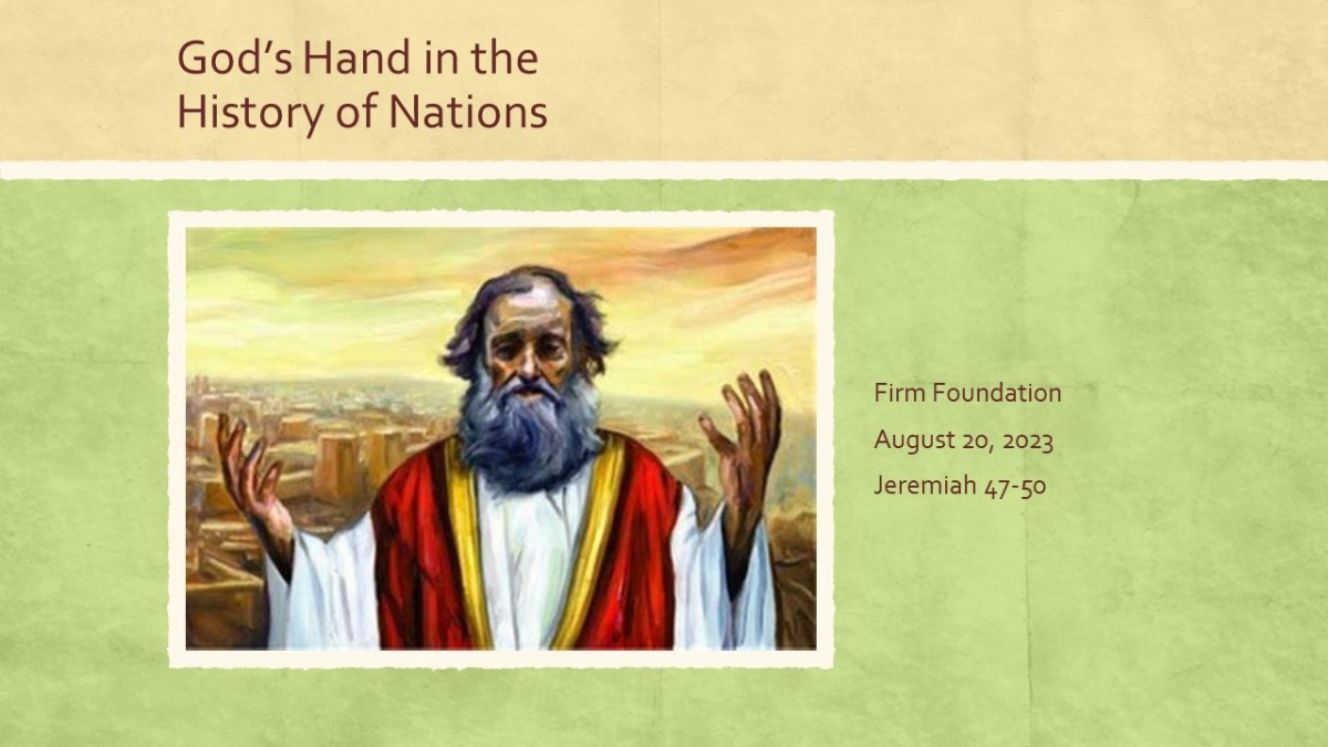 God’s Hand in the History of Nations – Chasing the Wind